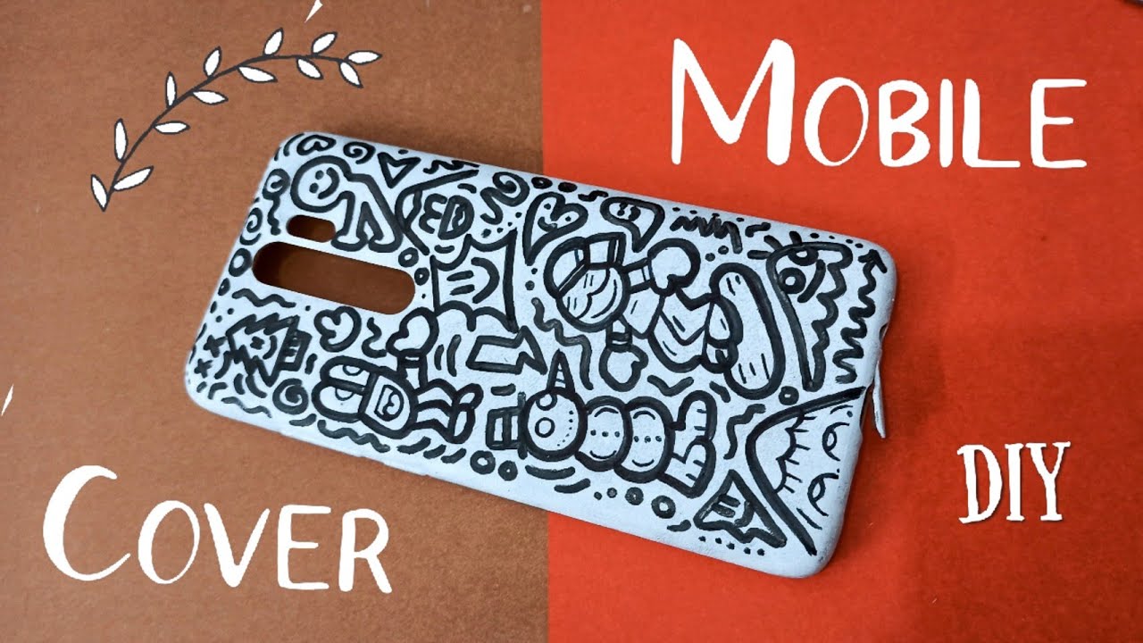 DIY| Phone Cover | Doodle Art on Phone Cover - YouTube
