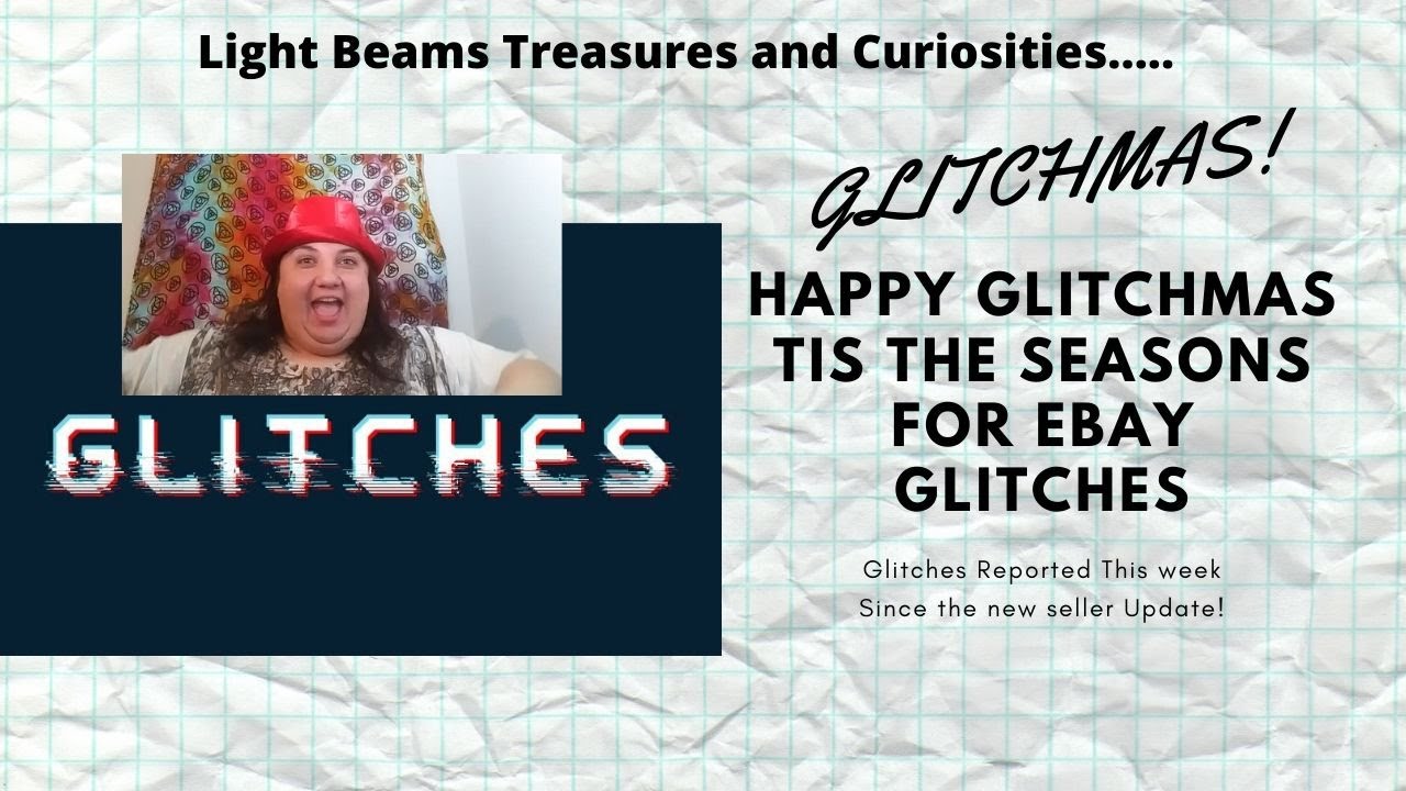 Happy Glitchmas Ebayers- Known Glitches Occuring since Update- Do you ...