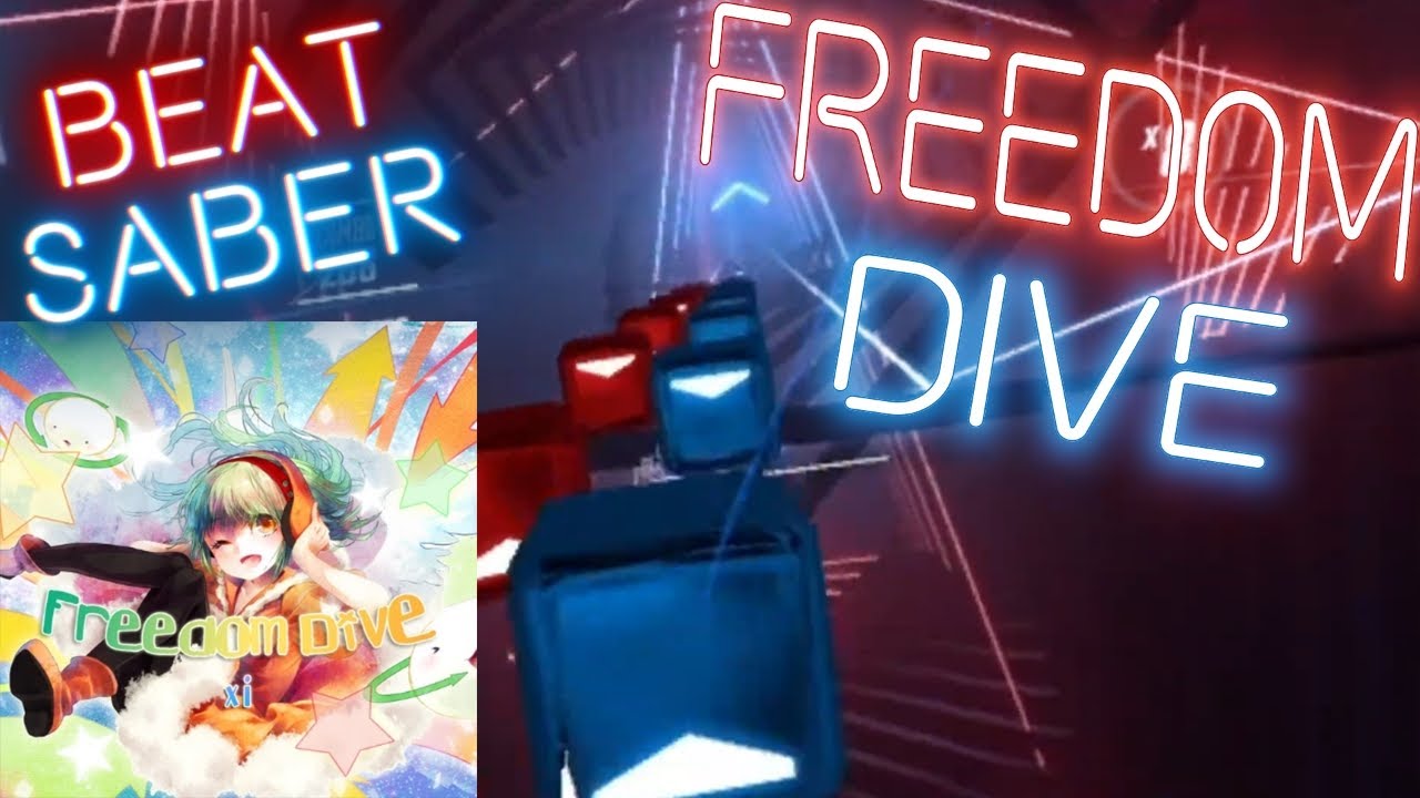 [Beat Saber] XI - Freedom Dive (EXPERT+) - YouTube