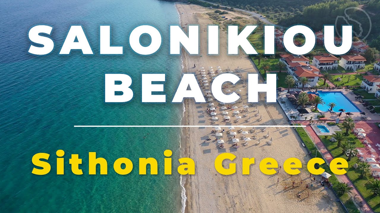 Salonikiou Beach (Akti Salonikiou) - Sithonia Halkidiki Greece 🇬🇷 - YouTube