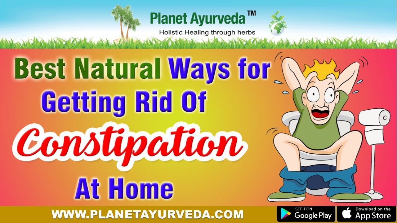 Best Natural Ways for Getting Rid of Constipation at Home - YouTube