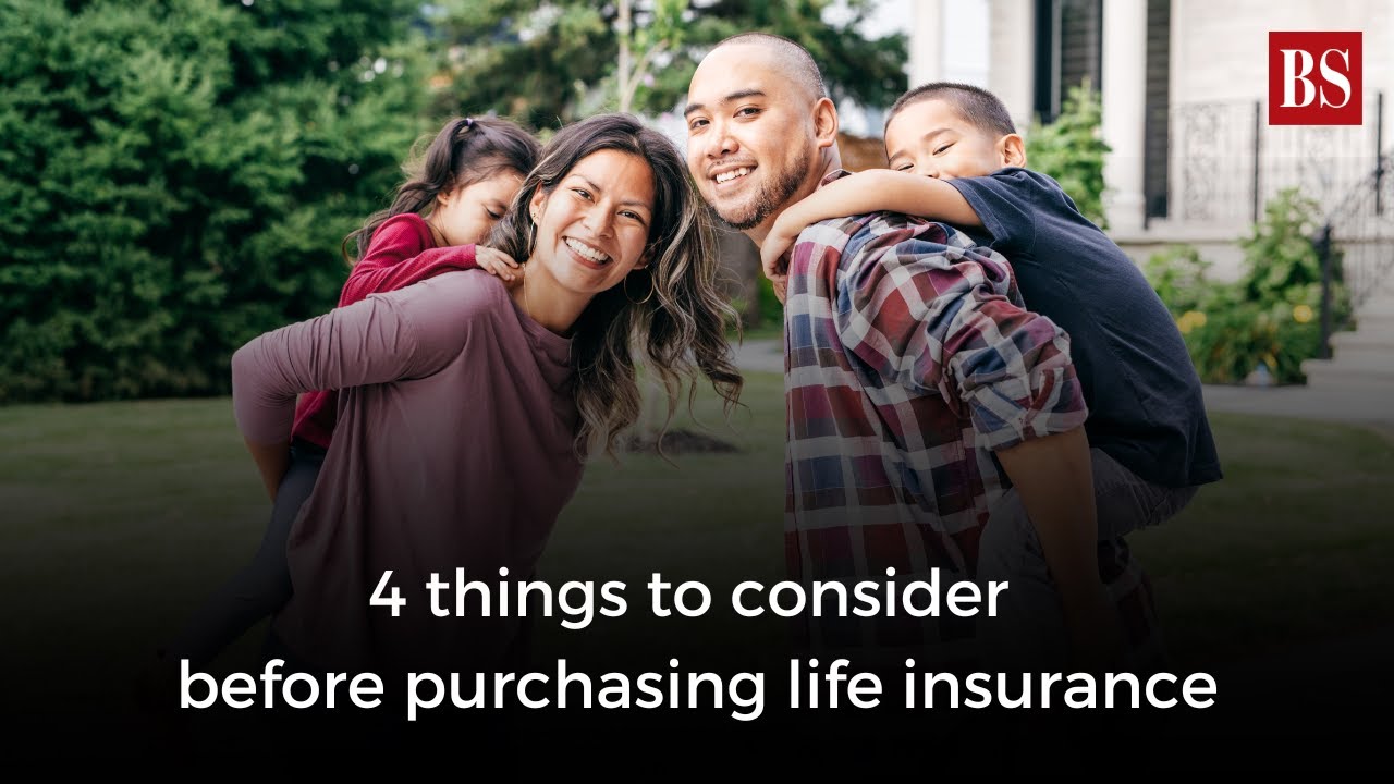 4 things to consider before Purchasing Life Insurance | Must Watch ...