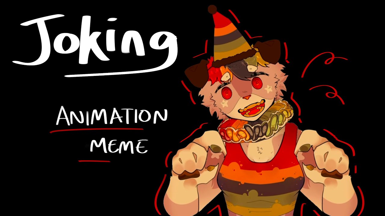 joking animation meme #ozzzdta1 - YouTube