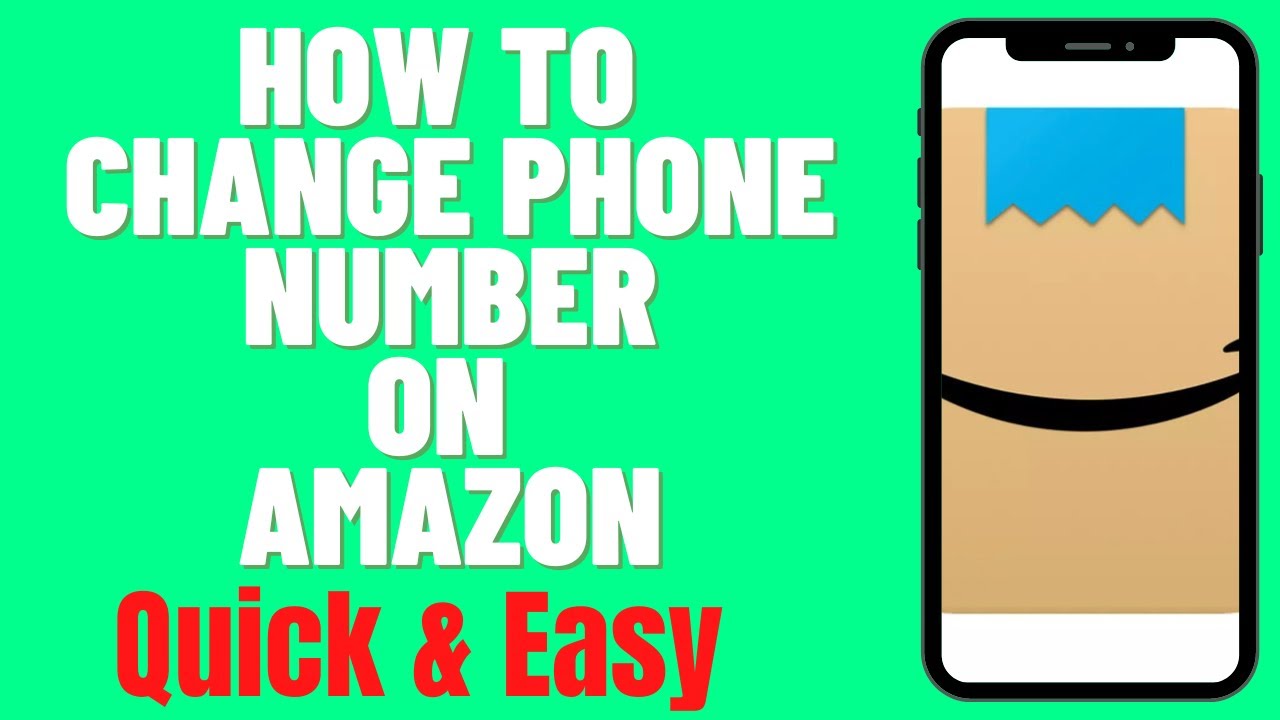 HOW TO CHANGE PHONE NUMBER ON AMAZON - YouTube