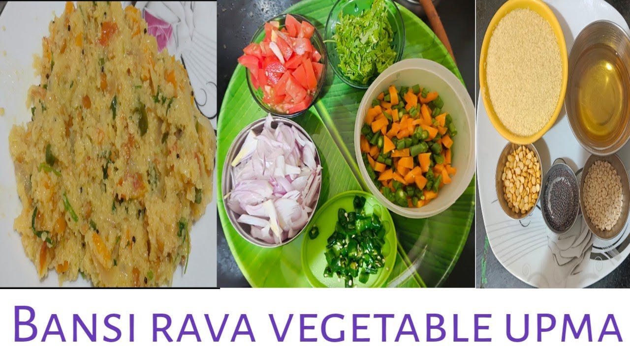 bansi rava vegetable upma - YouTube