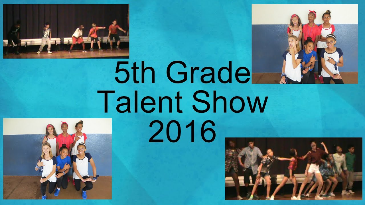 5th Grade Talent Show//Red hill 2016 - YouTube