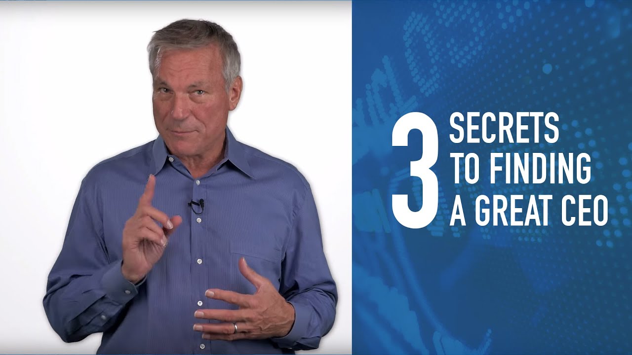 3 Secrets to Finding a Great CEO - YouTube