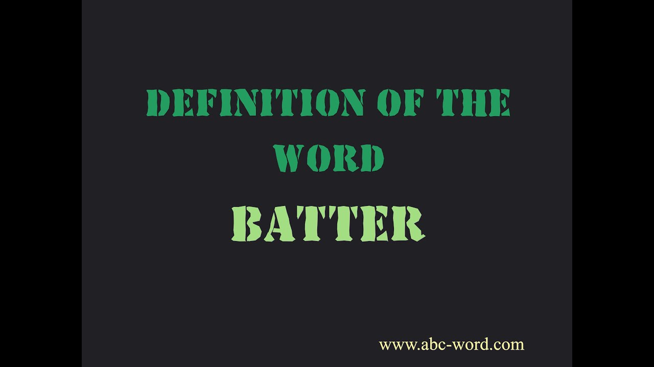 Definition of the word "Batter" - YouTube