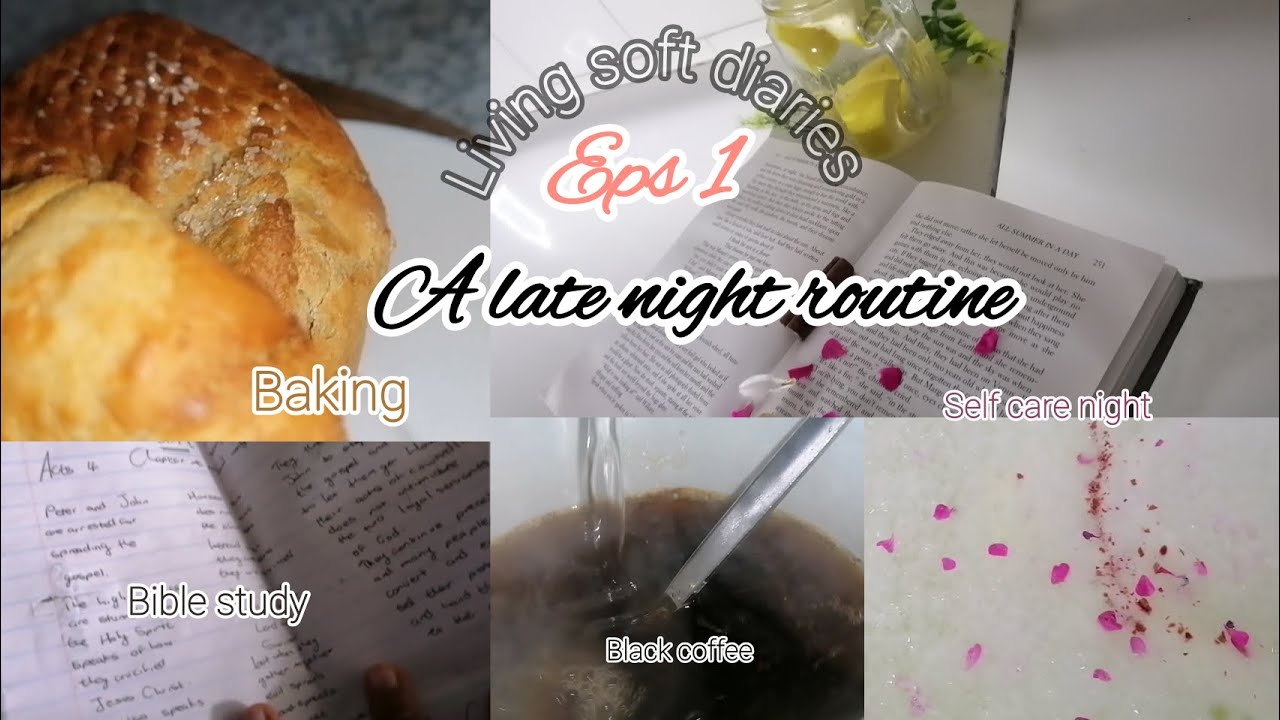 living soft diaries | a late night routine - YouTube