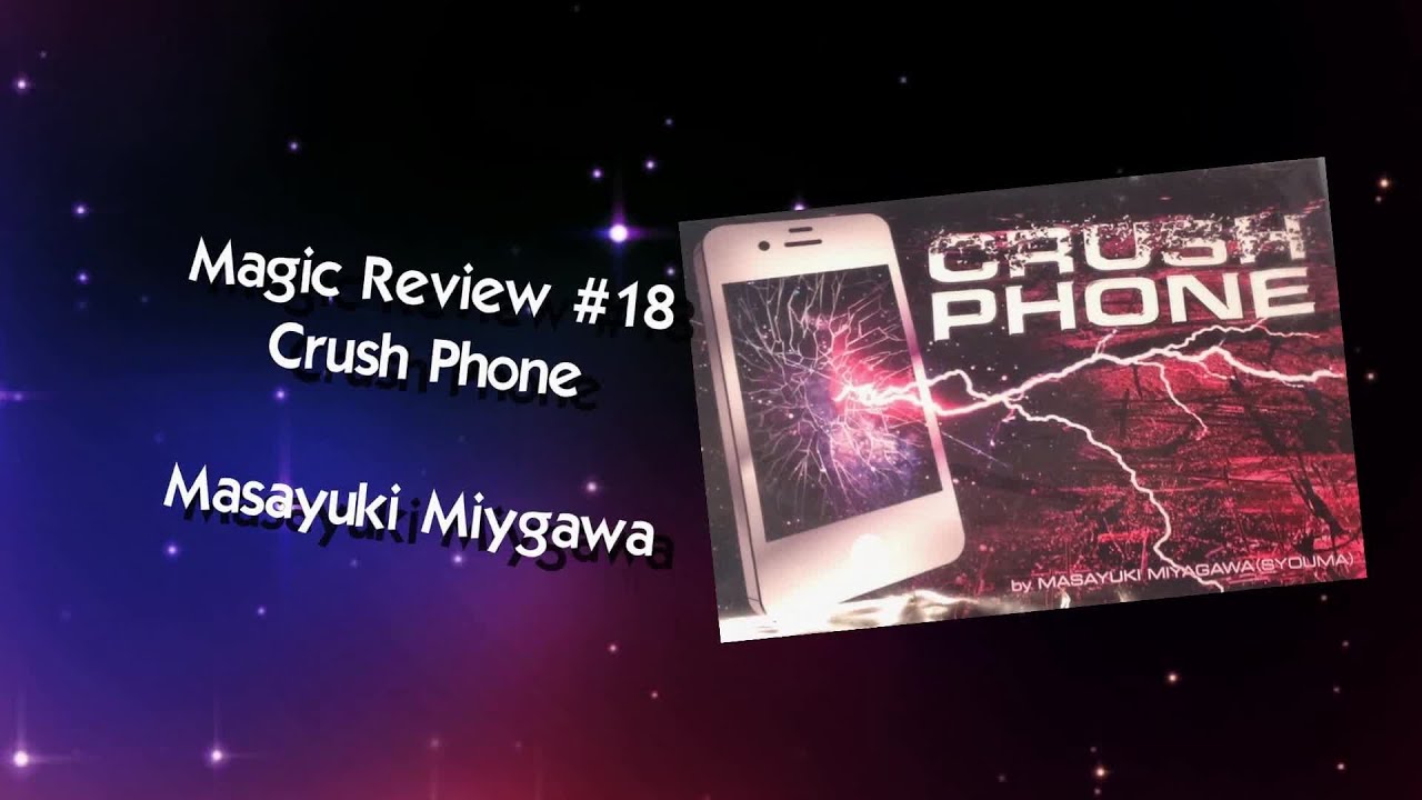 Magic Review #18 - Crush Phone - YouTube