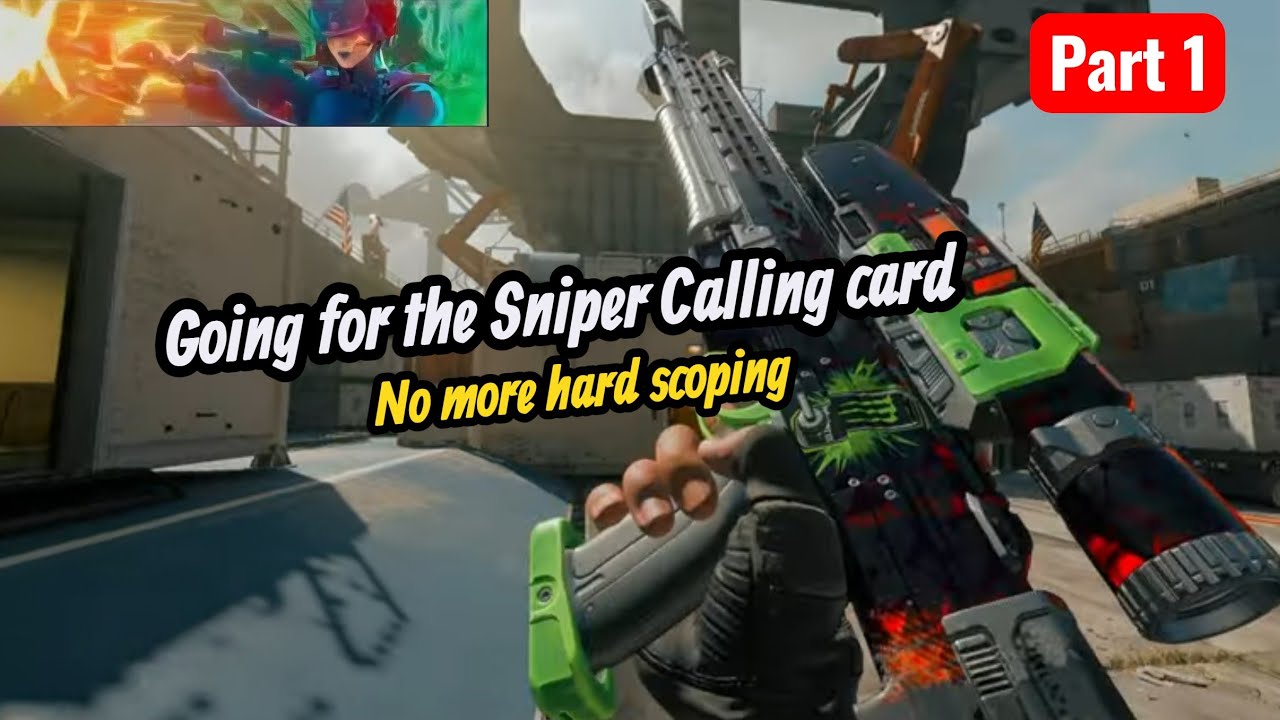Going For Sniper calling card part 1 (No More hardscoping lol) - YouTube
