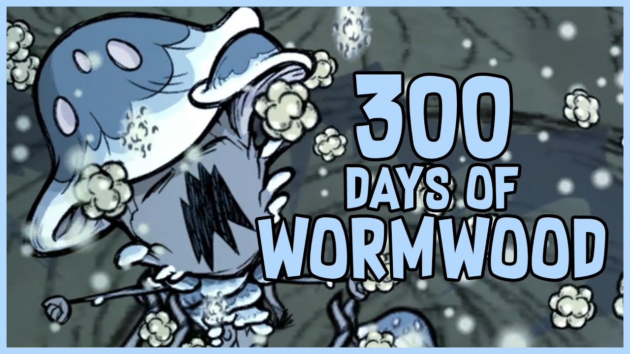 I Played 300 Days of Don't Starve Together Solo as Wormwood - YouTube