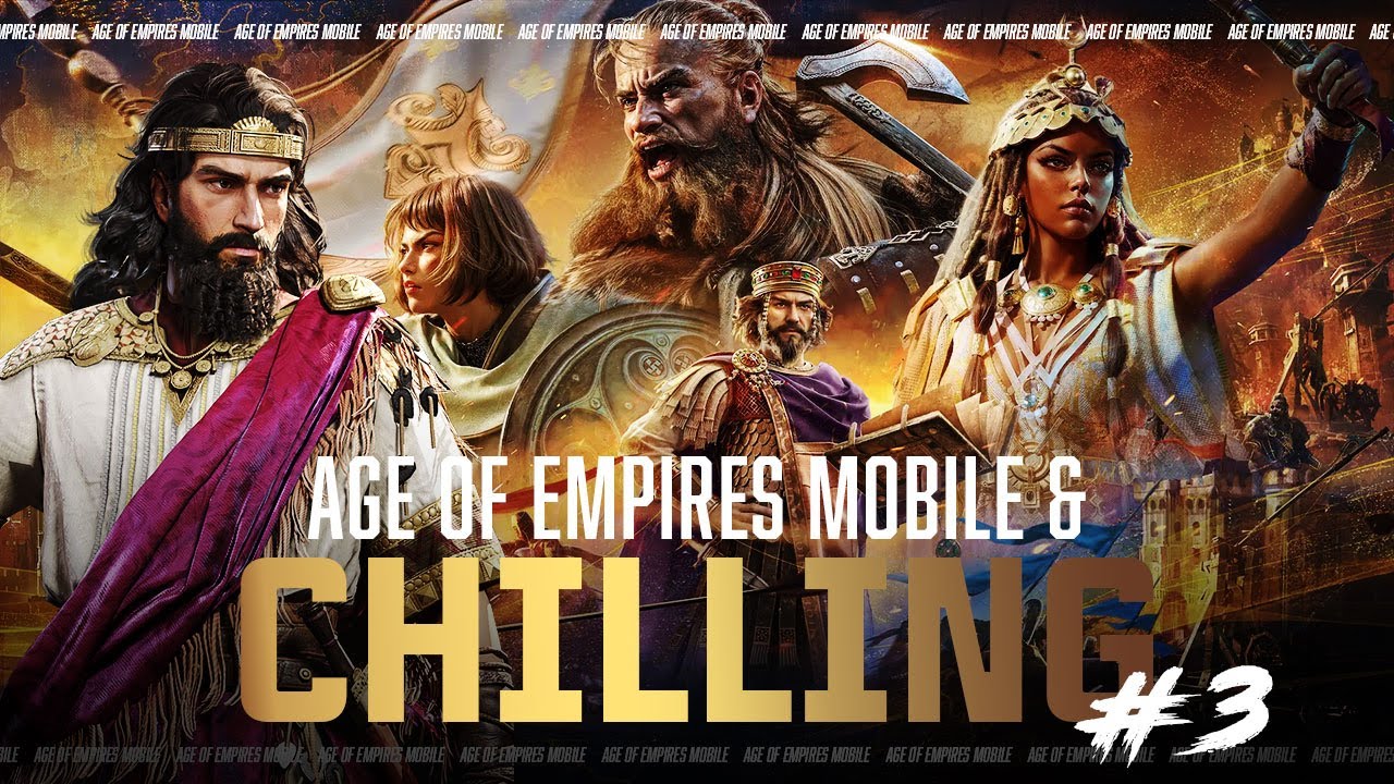 AOEM & CHILL! ALL VIBES AND NO BRAKES | AGE OF EMPIRES MOBILE - YouTube