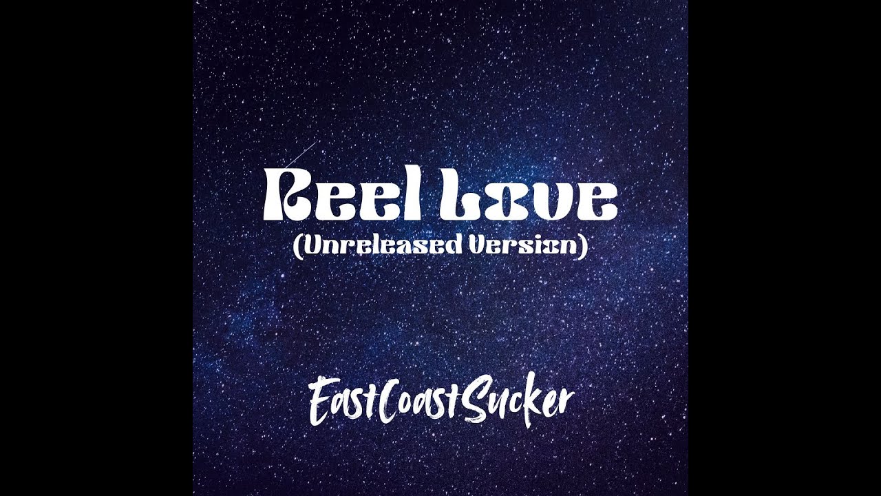 Reel Love (Unreleased Version) (Audio) - YouTube