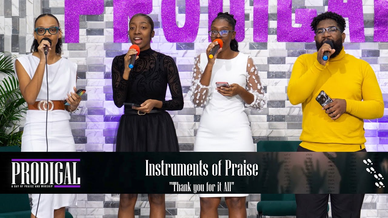 Instruments of Praise | Thank you for it All | Prodigal - YouTube