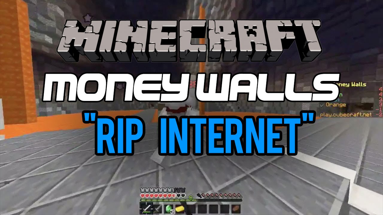 Minecraft: Money Walls I RIP Internet I - YouTube