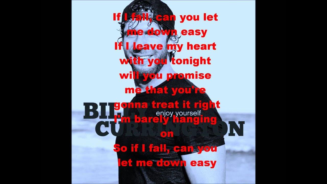 Let Me Down Easy - Billy Currington (lyrics) - YouTube Music