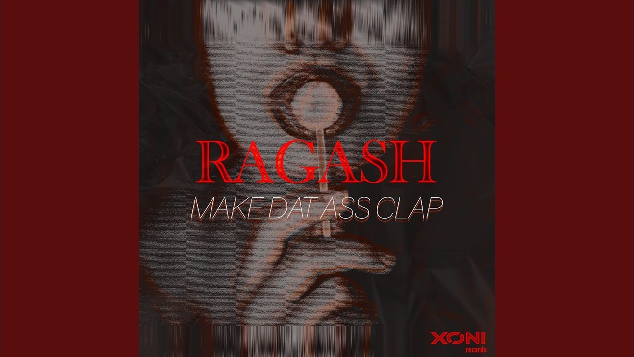Make Dat Ass Clap (Original Mix) - YouTube
