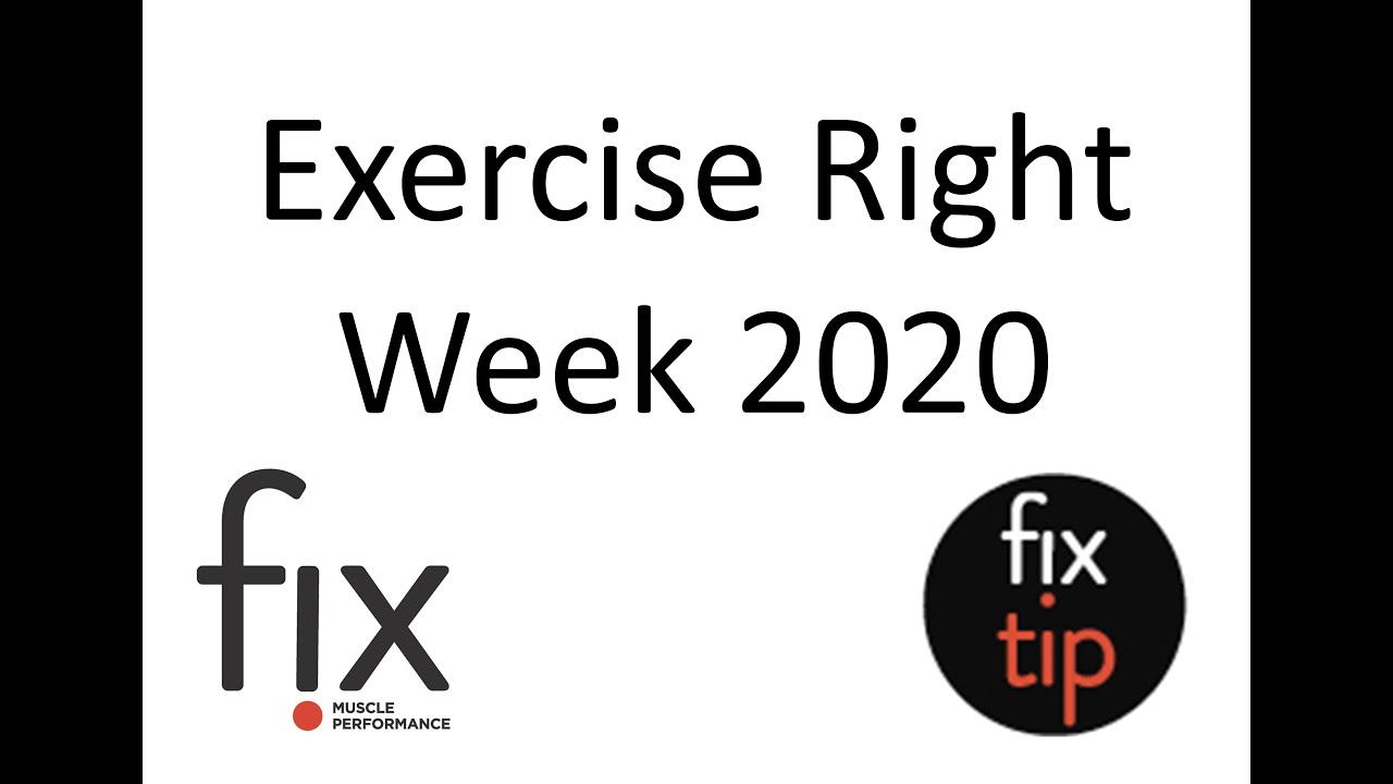 Fix Tip - Exercise Right Week 2020 - YouTube