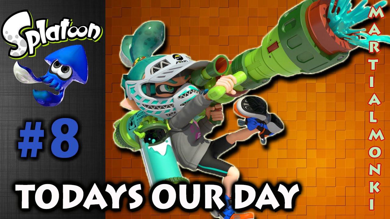Todays Our Day - Let's Play Splatoon Splat Zones Part 8 (Nintendo Wii U ...