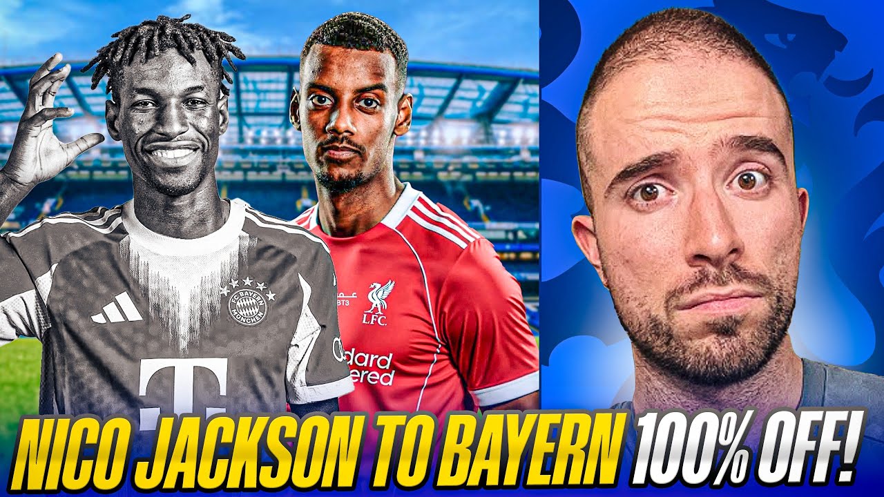 NICO JACKSON TO BAYERN 100% OFF & WILL RETURN TO CHELSEA! NEWCASTLE TO ...