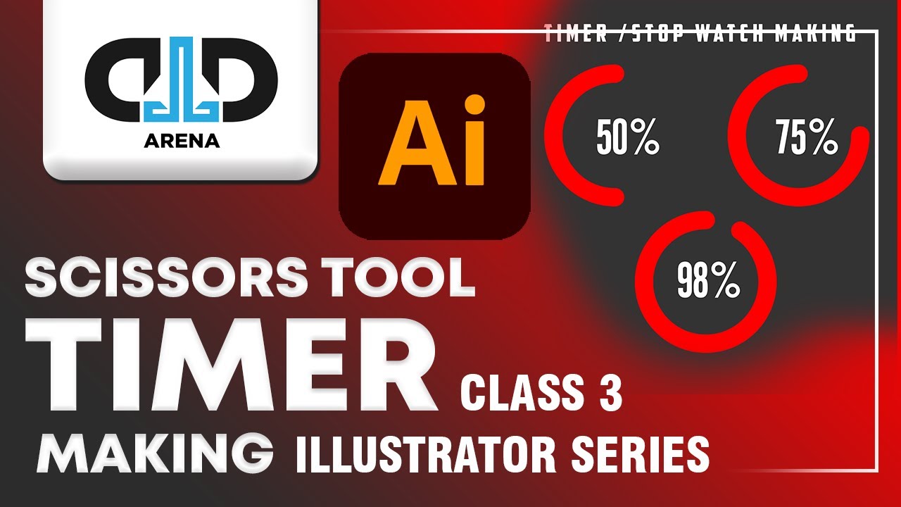Scissors Tool - Timer/Stopwatch Making -Class 3 | Illustrator Series ...