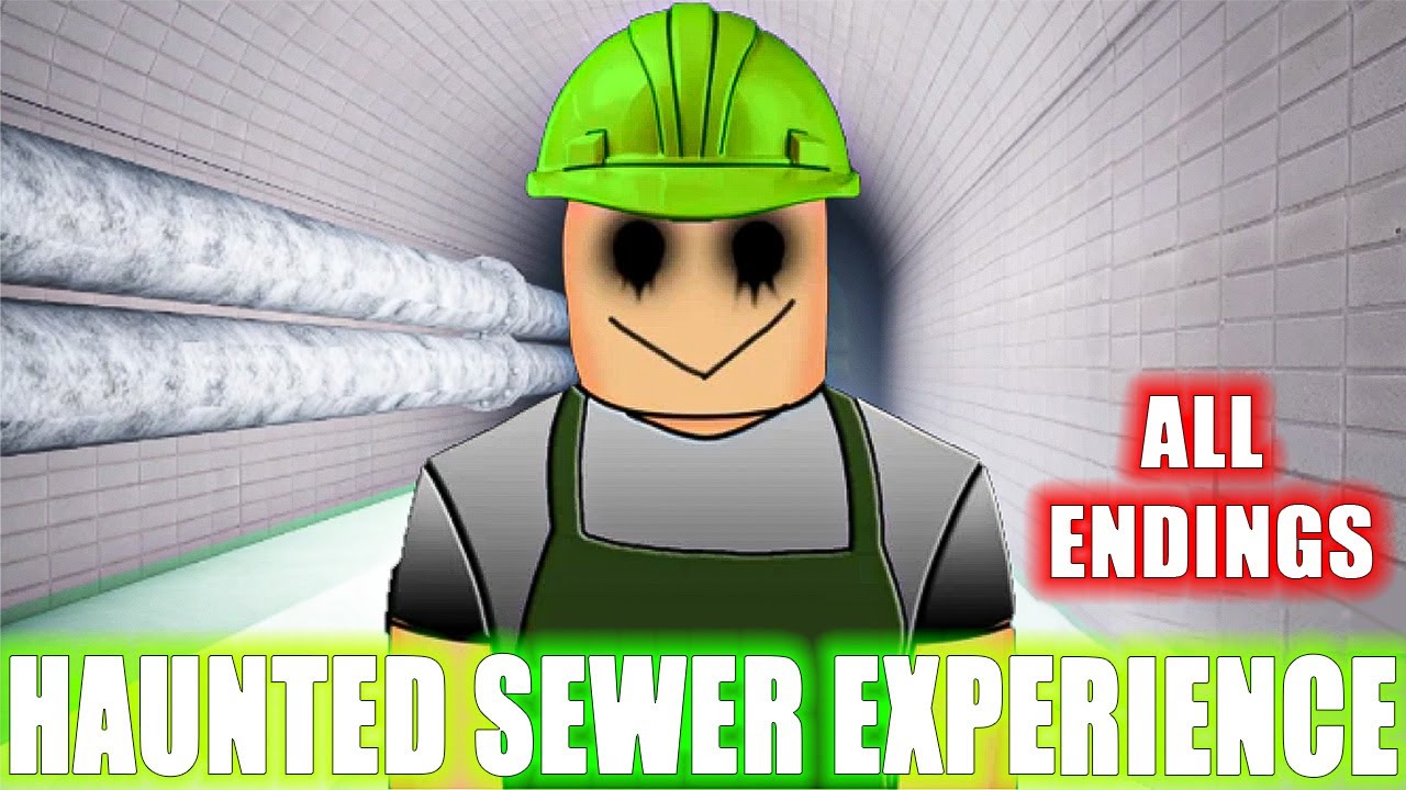 HAUNTED SEWER EXPERIENCE *How to get ALL Endings, Badges and Full ...