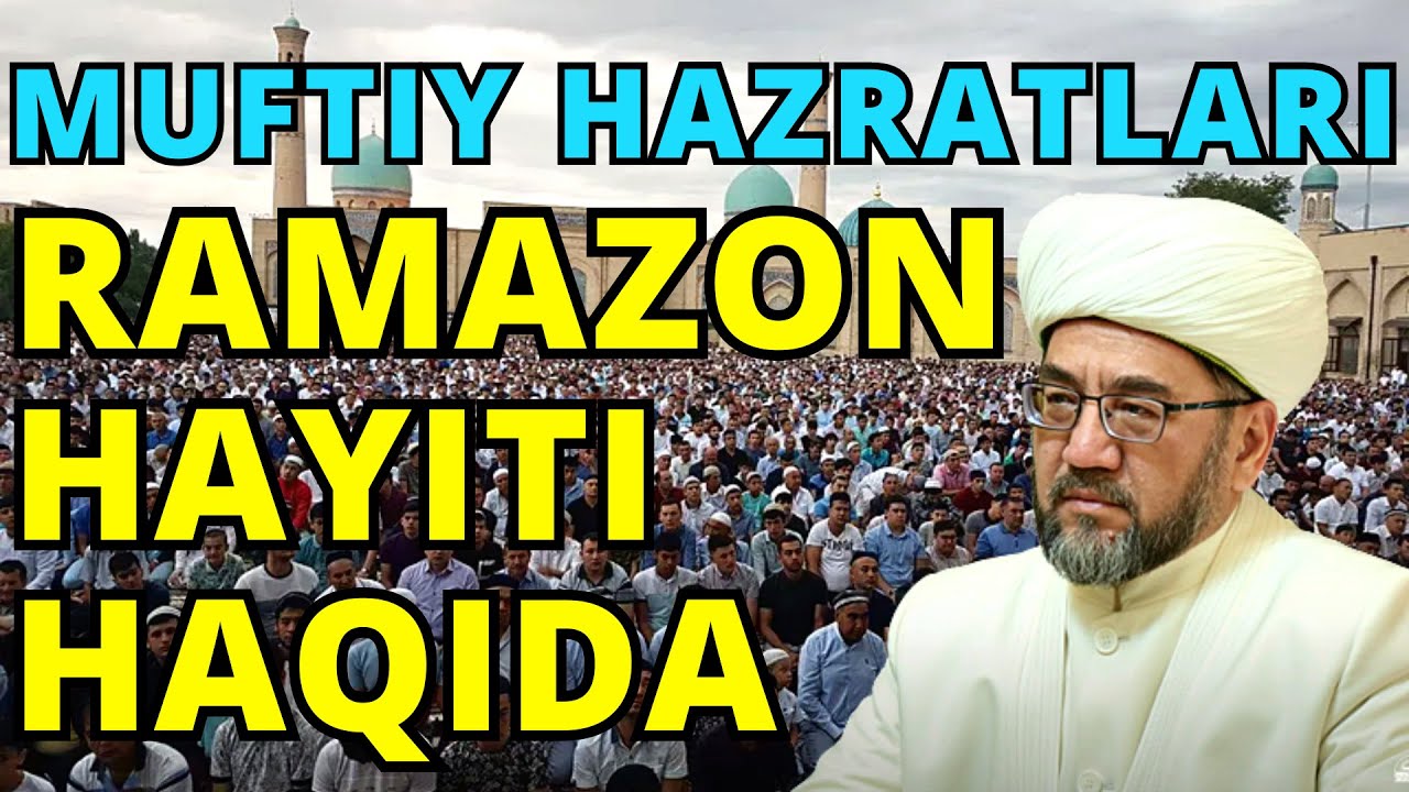 NURIDDIN DOMLA HOLIQNAZAROV - RAMAZON HAYITI HAQIDA | TARAQQIYOT TV ...