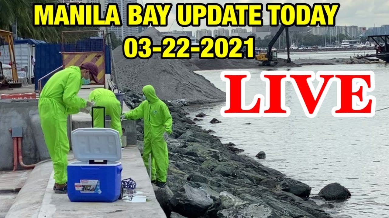 MANILA BAY UPDATE TODAY: LIVE 03-22-2021 - YouTube