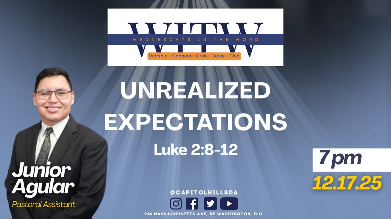 Unrealized Expectations | Pastor Junior Aguilar | Wednesday's in the ...
