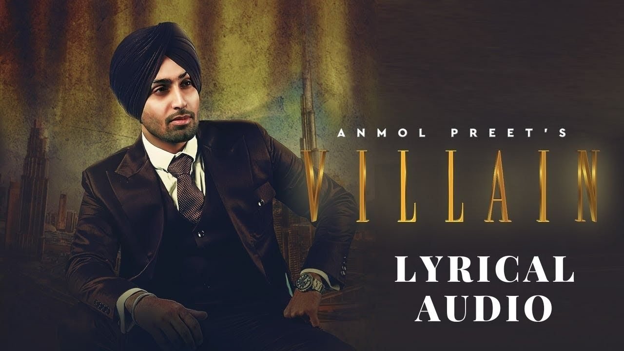 Villain - Lyrical Audio Song | Anmol Preet | Gupz Sehra | Team Ustad G ...