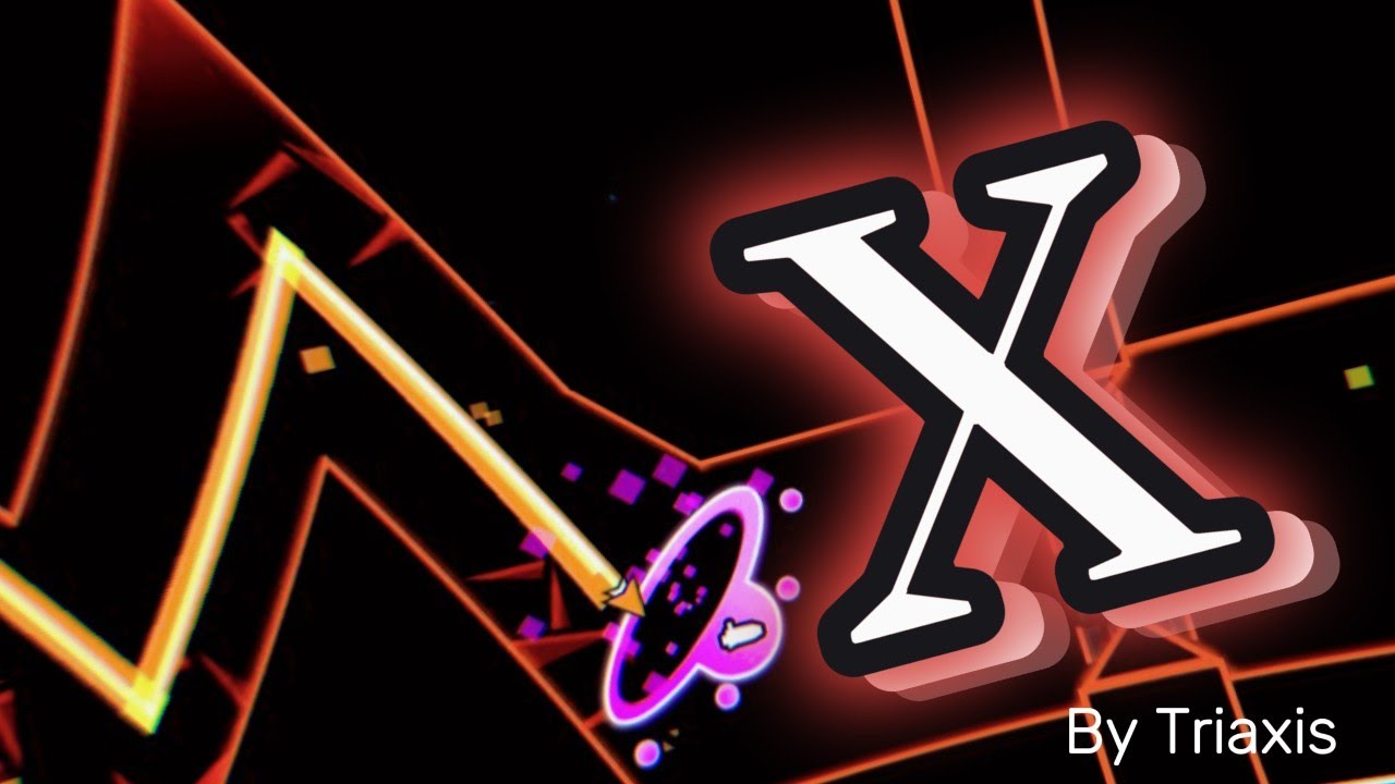 [TRAUMA EXPERIENCE] X // BY TRIAXIS // GEOMETRY DASH 2.206 - YouTube