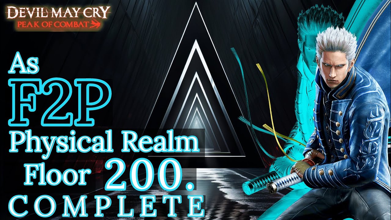 Devil May Cry Peak of Combat ( DMC POC ) | Physical Realm 200 as F2P ...