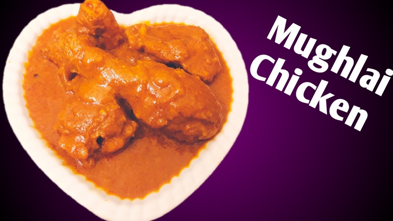 Mughlai Chicken Recipe || Restaurant style Mughlai Chicken - YouTube