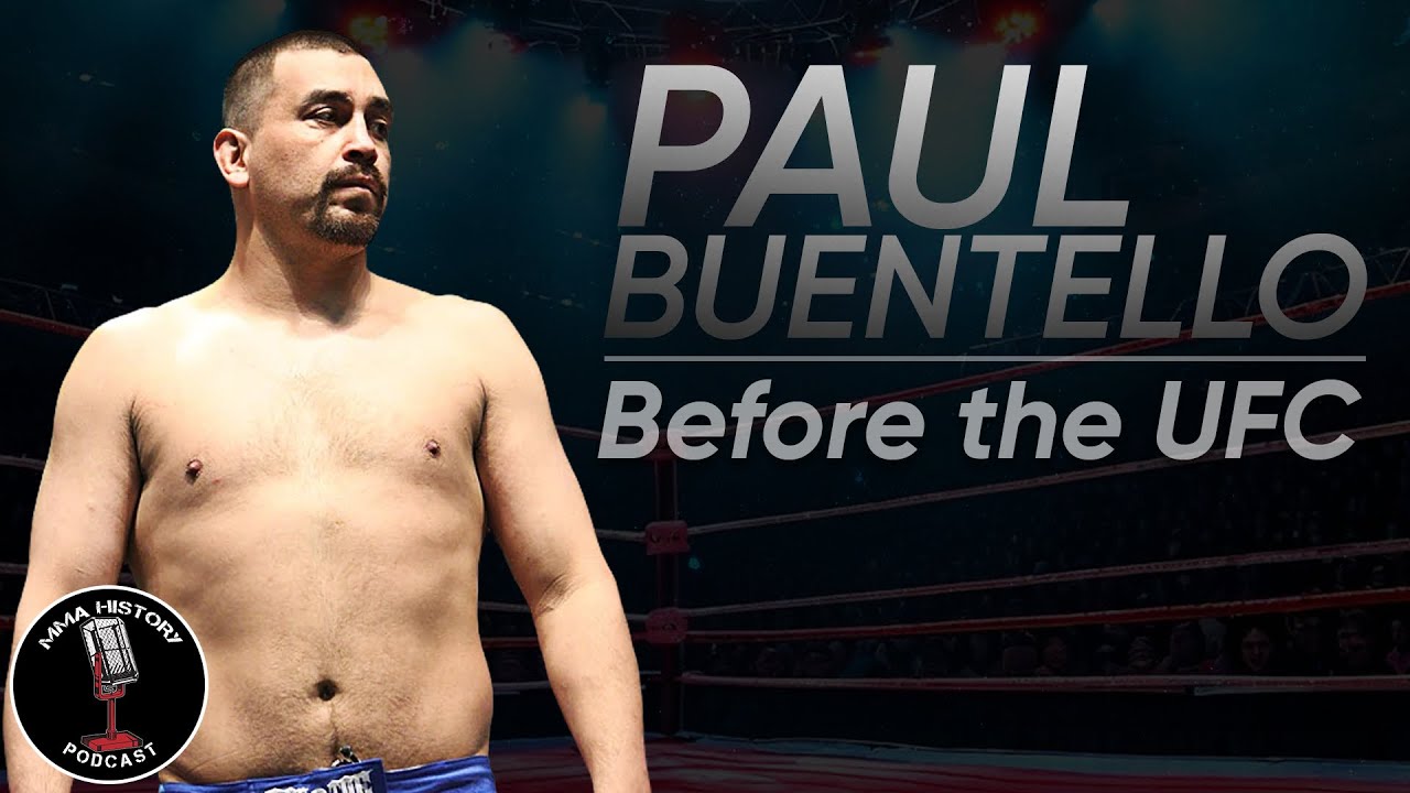 Paul Buentello BEFORE the UFC | MMA History Podcast - YouTube