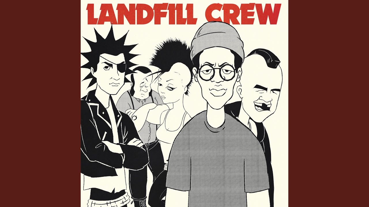 The Landfill Crew - YouTube