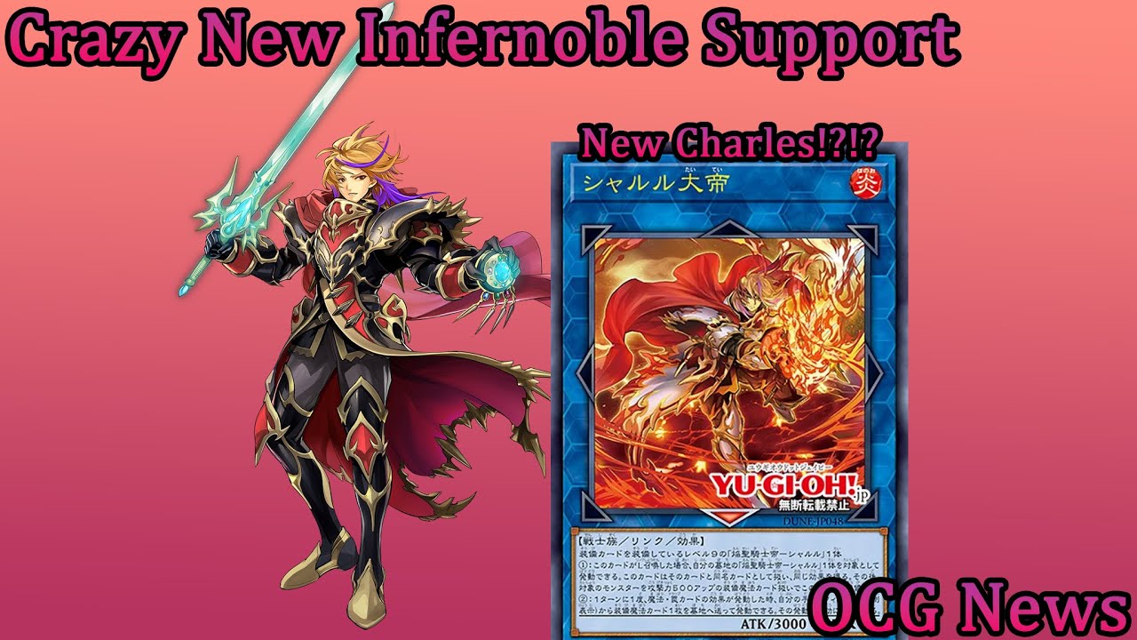 NEW Insane Infernoble Support!! | New Charles | Yugioh OCG news - YouTube