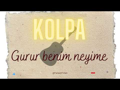 Gurur benim neyime - Kolpa | Sözleri | Sözleri ispanyolca | Letra en español
