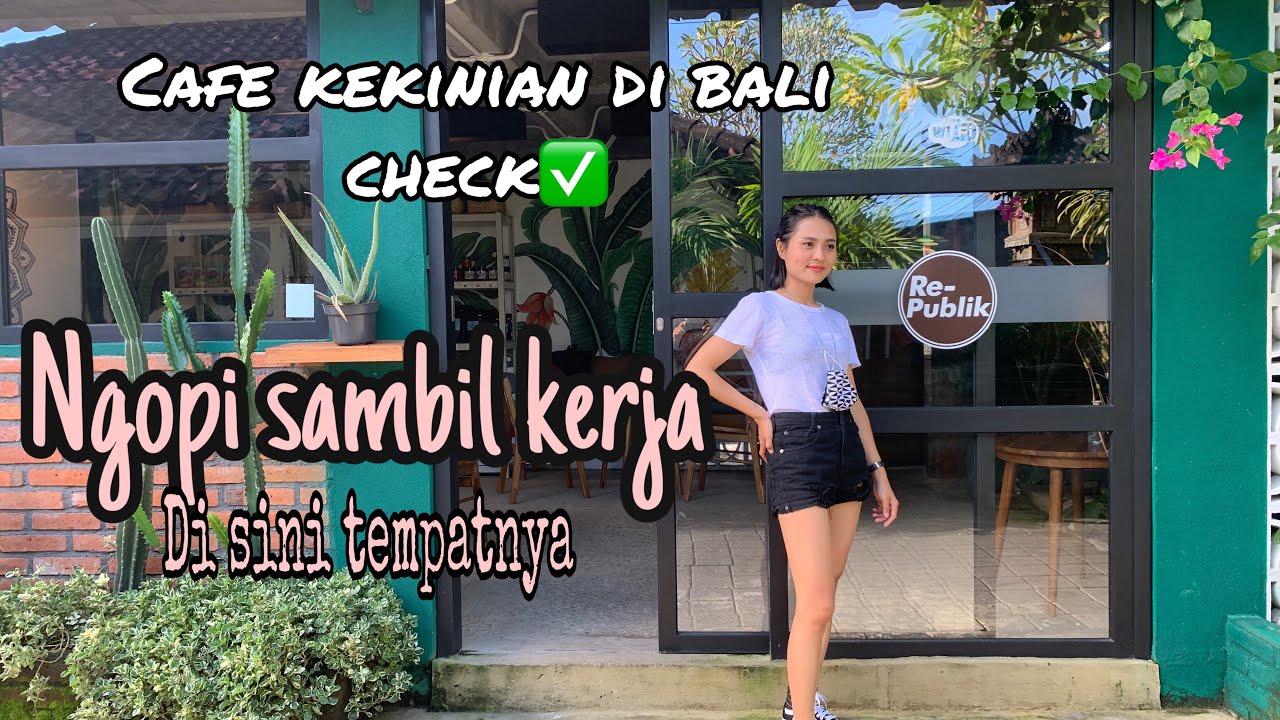 Republik cafe bali || cafe kekinian daerah canggu - YouTube