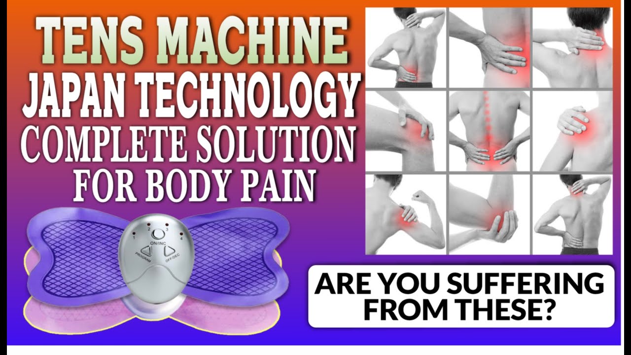 Tens Machine Japan Technology Complete Solution For Body Pain Relief ...