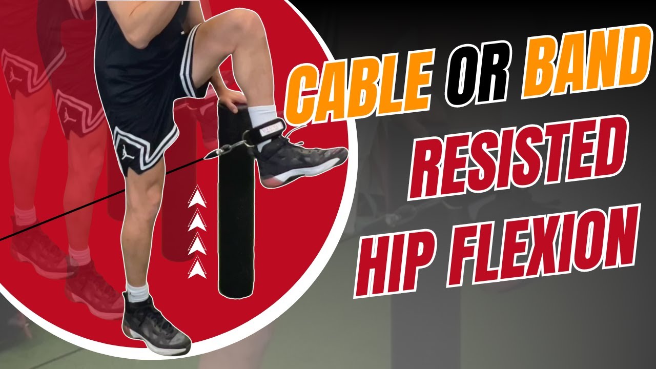 Cable & Band Resisted Hip Flexion | 2 BEST Variations for Hip Flexion ...