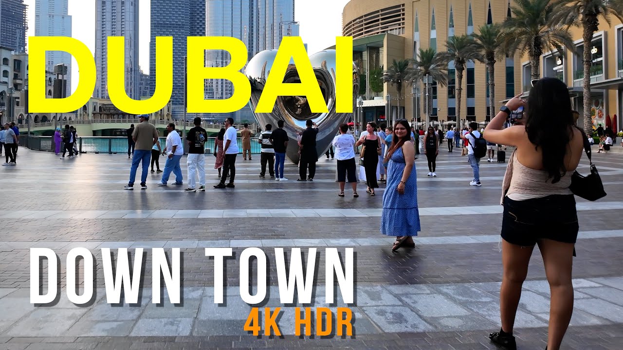 Downtown Dubai 4K HDR | Daytime Walk Around Burj Khalifa & Dubai Mall ...