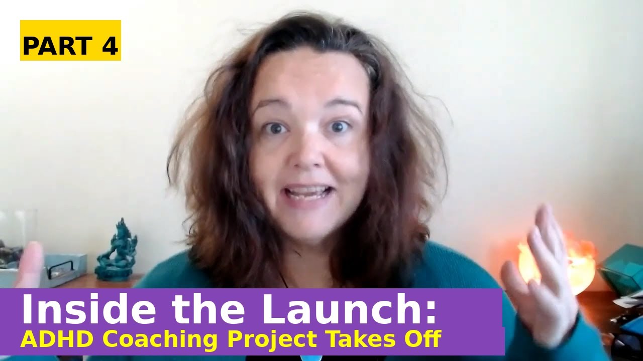 Inside the Launch: ADHD Coaching Project Takes Off (Part 4) - YouTube