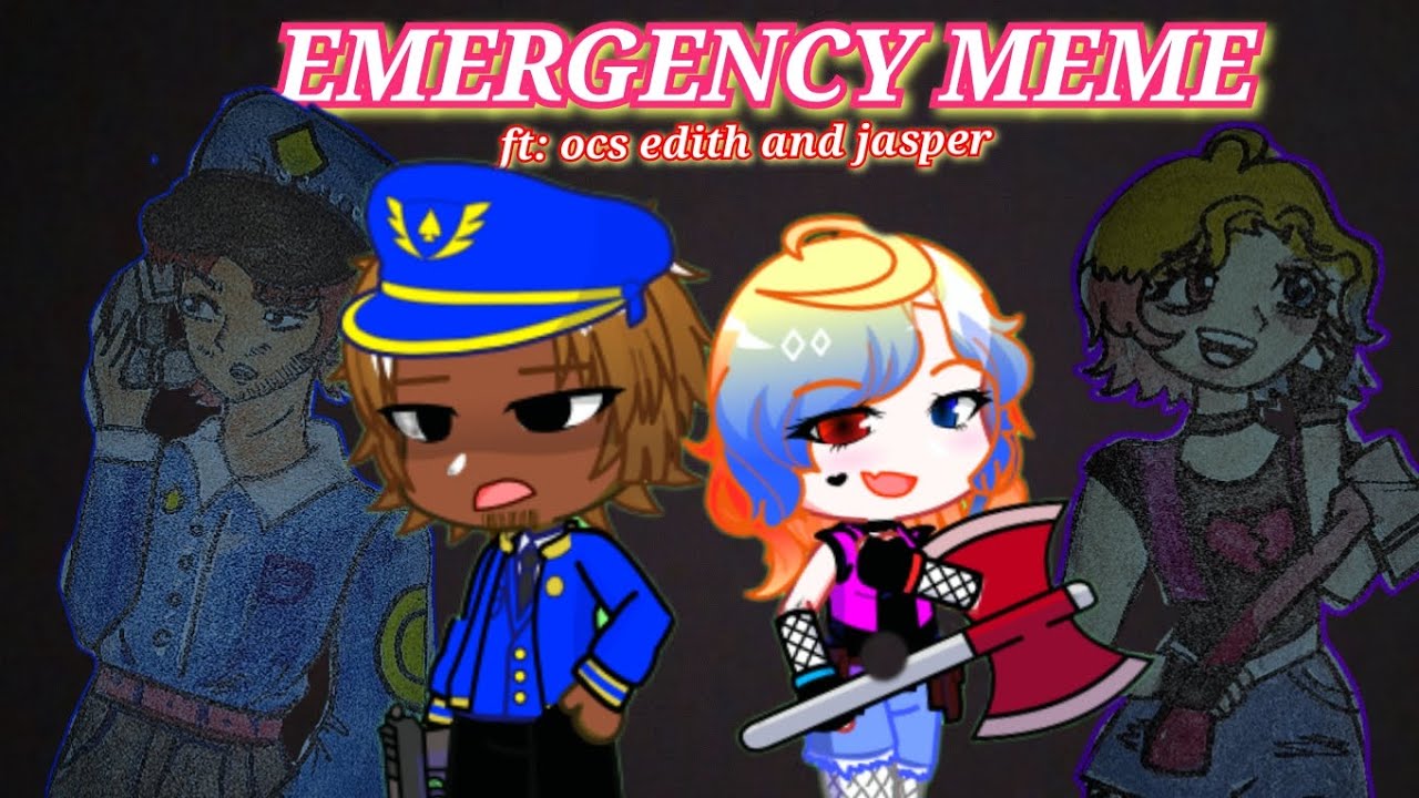 Emergency Meme ft: art/ GL2/ GC - YouTube