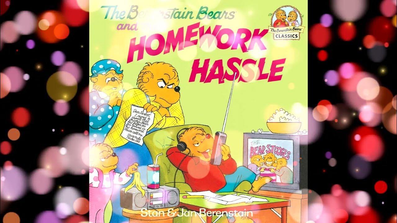 The Berenstain Bears' Homework Hassle Read Aloud | Back to School Books ...