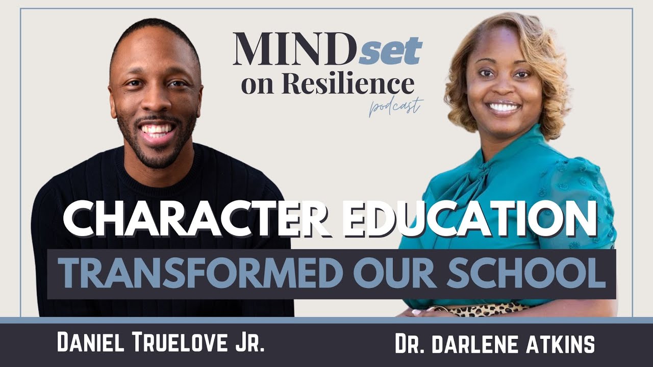 Character Education Transformed Our School ft. Dr. Darlene Atkins | Ep ...