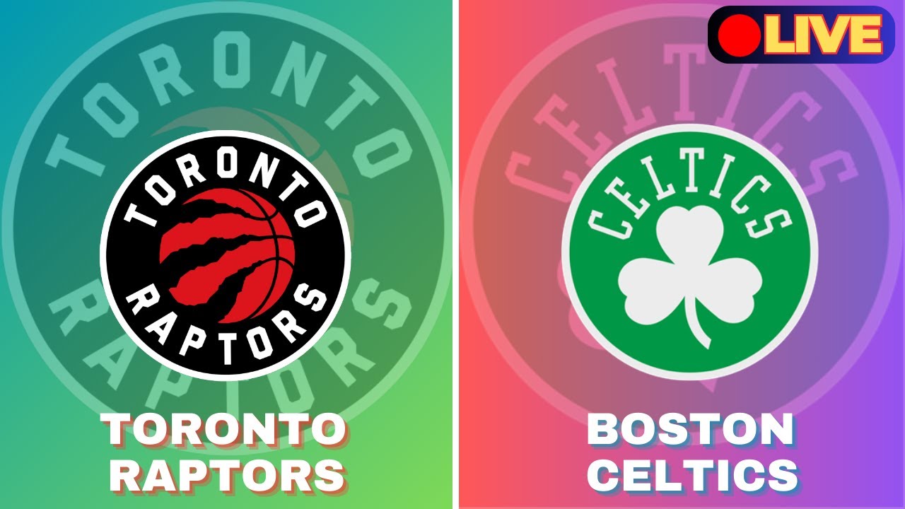 Boston Celtics Vs Toronto Raptors | SCOREBOARD | National Basketball ...