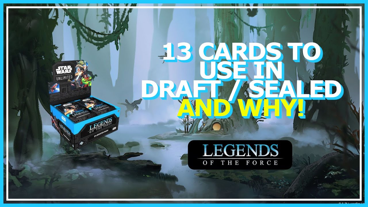 13 Legends of the Force Cards To Draft / Use In Sealed Events - YouTube