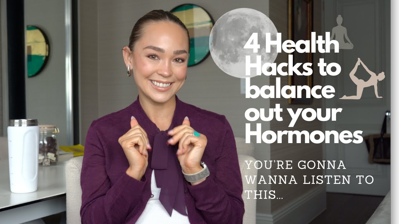 4 Health Hacks to Balance out your Hormones! (Game Changer) - YouTube