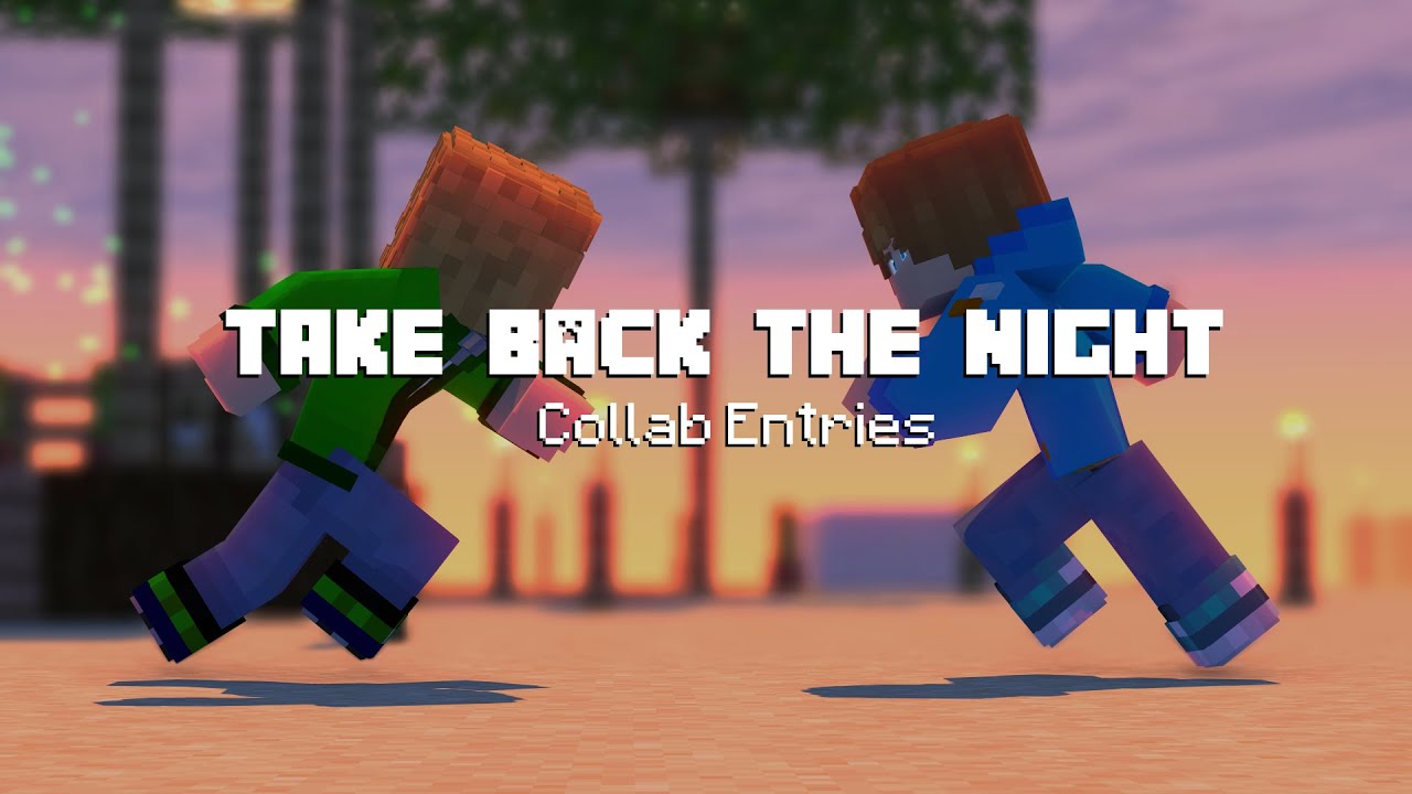 Take Back The Night - Collab Entries (Hosted by: BethAnims) - YouTube